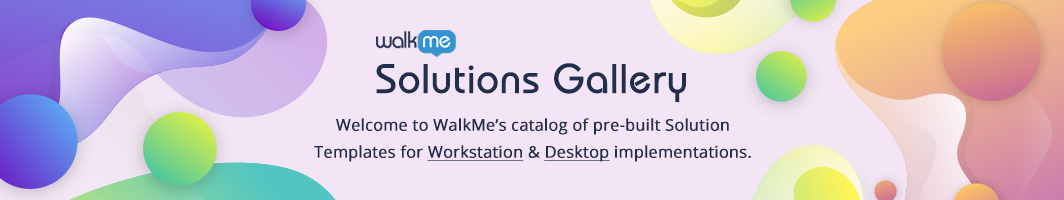 About WalkMe Solutions Gallery - WalkMe Help Center