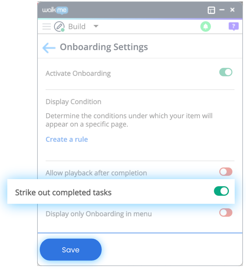 Onboarding Tasks Are Not Crossing Off - WalkMe Help Center