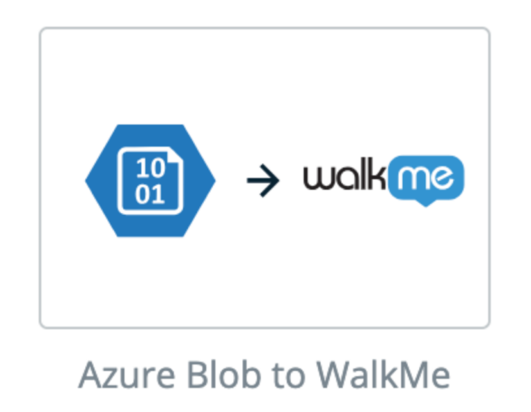 Incoming Azure Blob Integration - WalkMe Help Center